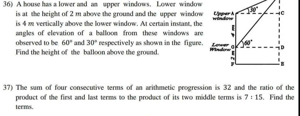 36) A house has a lower and an upper windows. Lower window is at the heig..