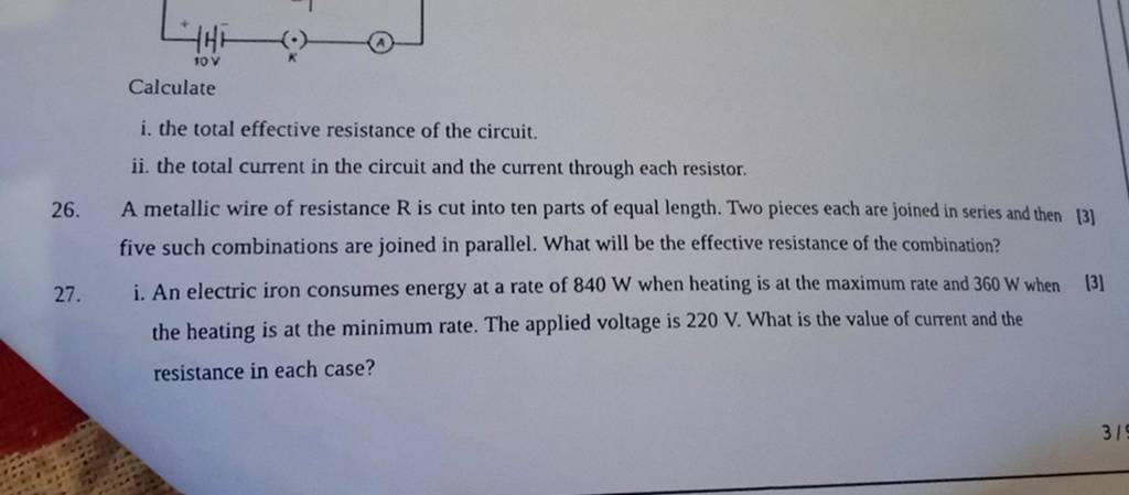 Calculate i. the total effective resistance of the circuit. ii. the total..