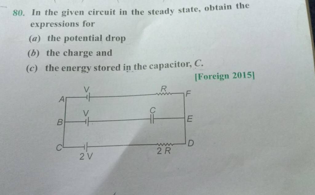 80 In The Given Circuit In The Steady State Obtain The Expressions For