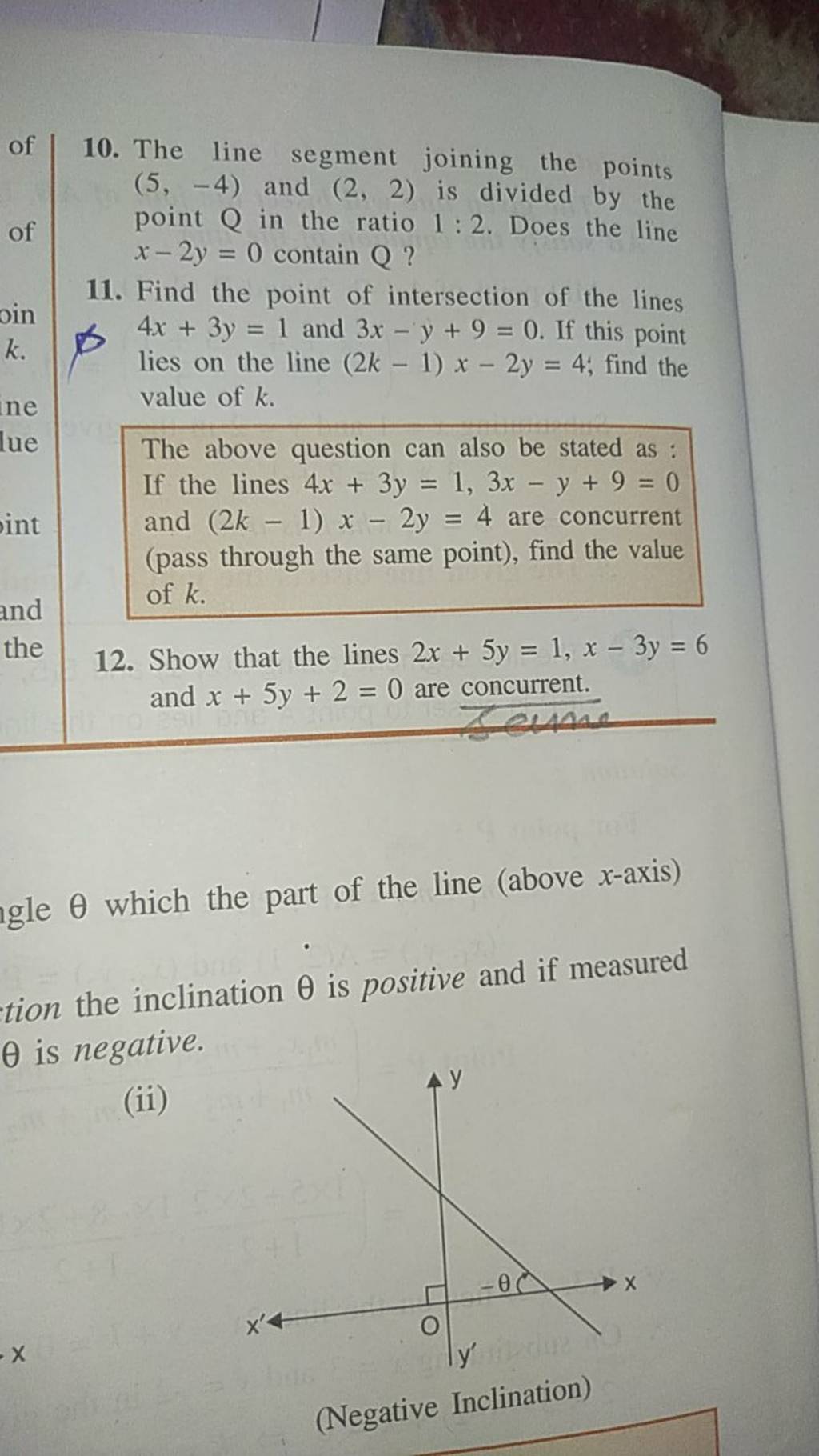 10. The line segment joining the points (5,−4) and (2,2) is divided by th..