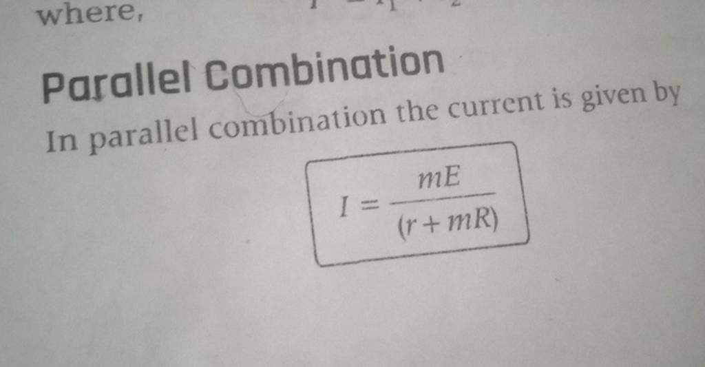 where, Parallel Combination In parallel combination the current is given