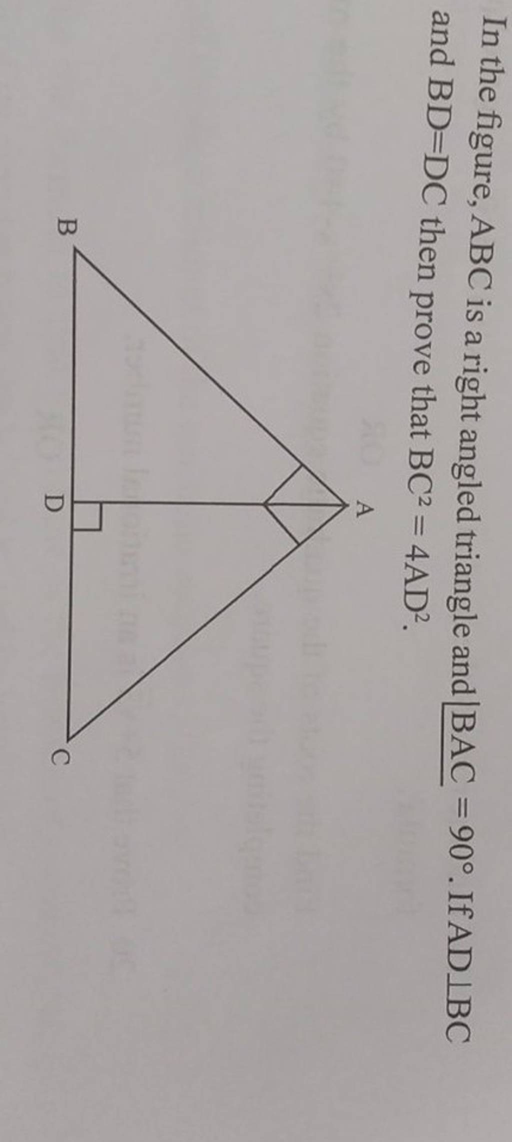 In the figure, ABC is a right angled triangle and ∠BAC=90∘. If AD⊥BC and
