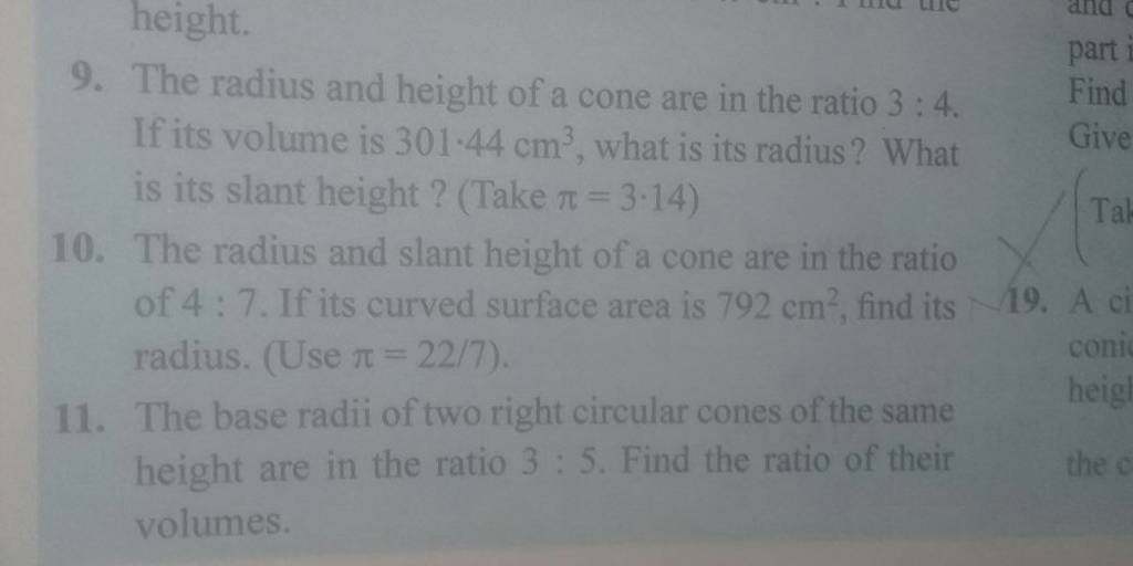 9. The radius and height of a cone are in the ratio 3:4. If its volume is..