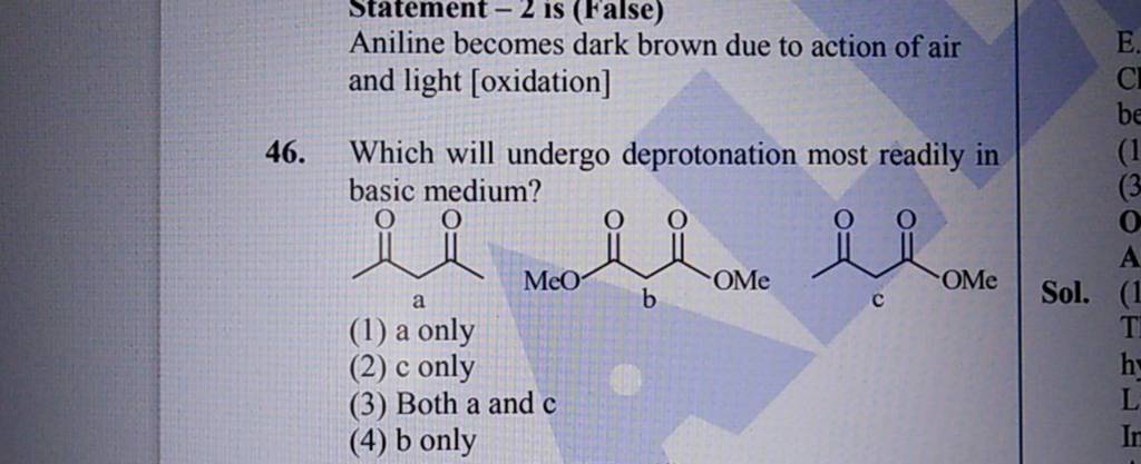 Aniline becomes dark brown due to action of air and light [oxidation] 46...