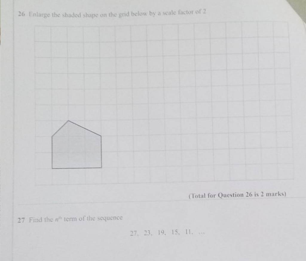 26 Enlarge the shaded shape on the grid below by a scale factor of 2 (Tot..