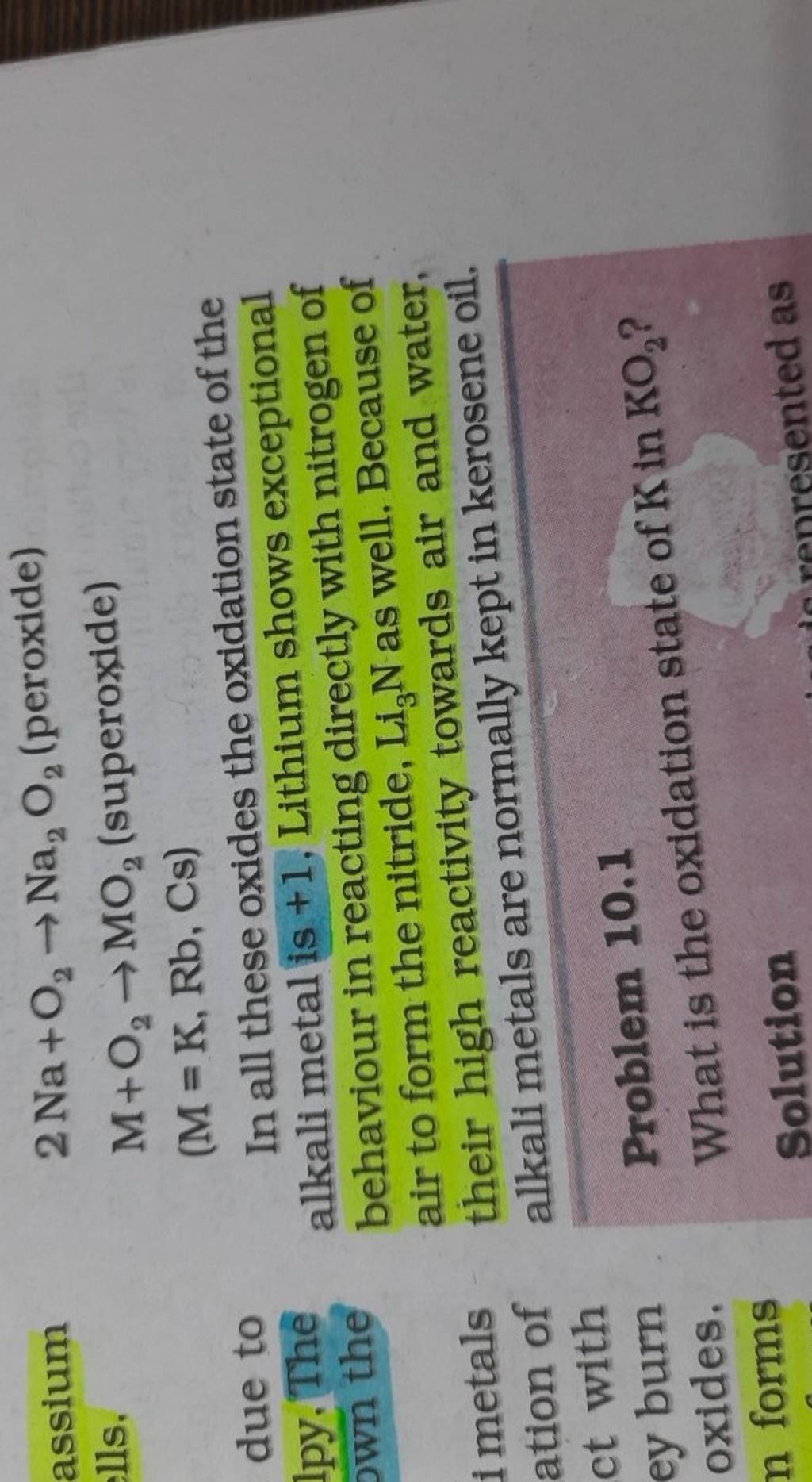 2Na+O2 →Na2 O2 (peroxide) M+O2 →MO2 (superoxide) (M=K,Rb,Cs) due to In