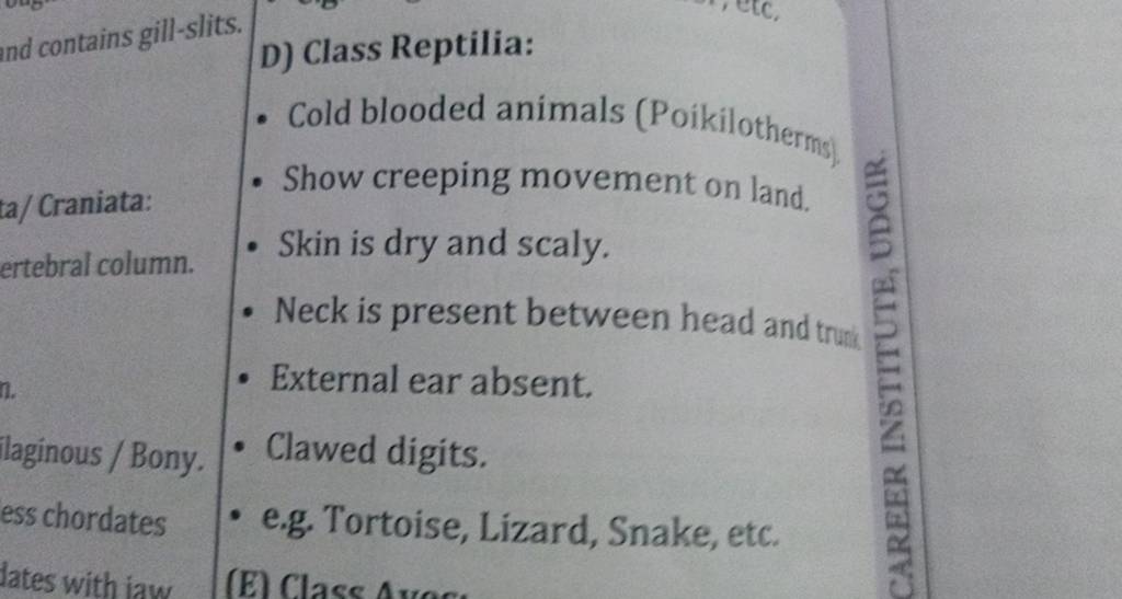 D) Class Reptilia: - Cold blooded animals (Poikilotherms). - Show creepin..