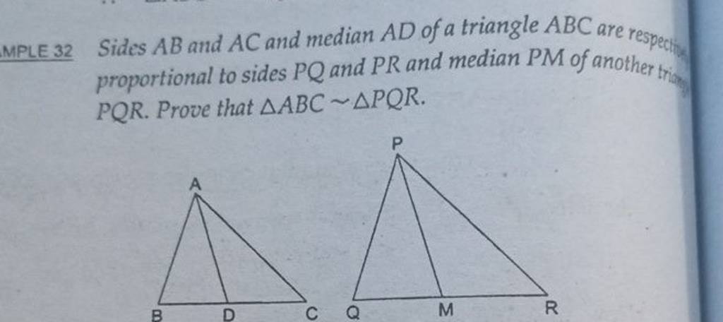 MPLE 32 Sides AB and AC and median AD of a triangle ABC are respective pr..
