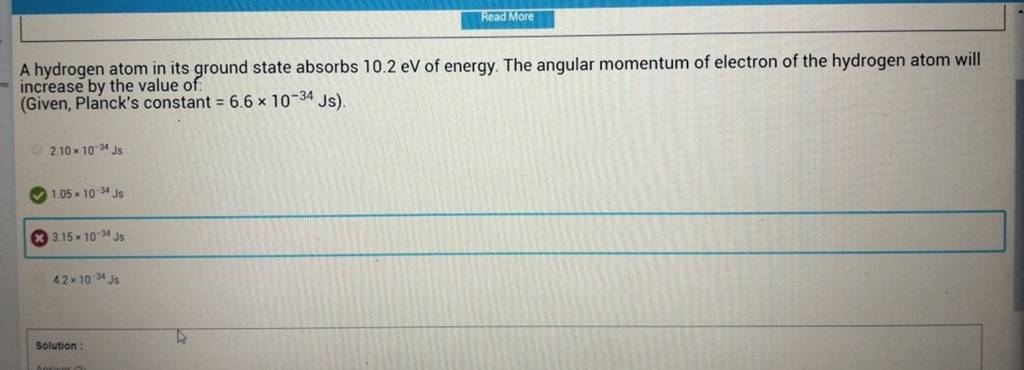 A Hydrogen Atom In Its Ground State Absorbs 10 2ev Of Energy The Angular