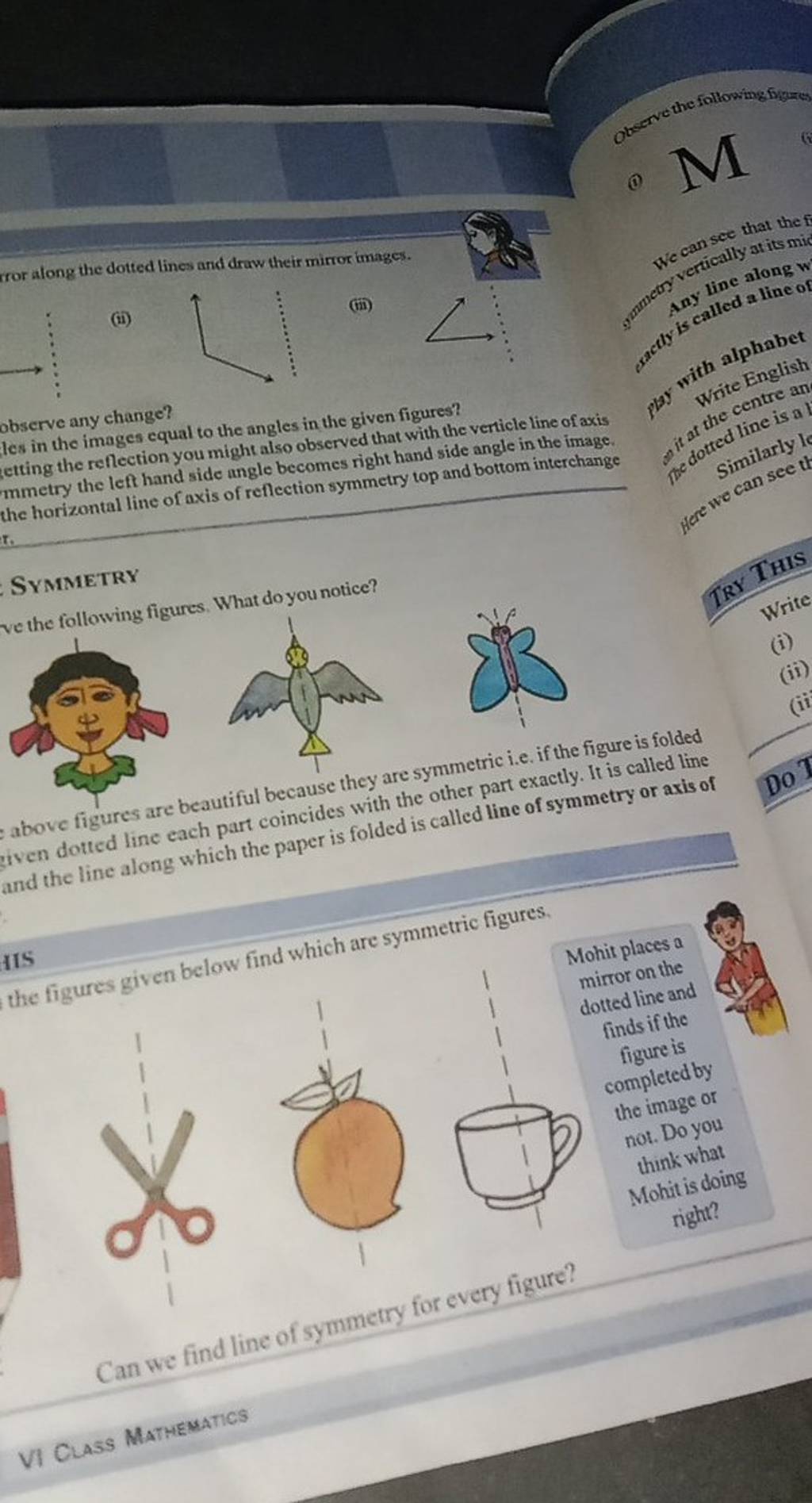ror along the dotted lines and draw their mirror images. SYMMETRY ve the