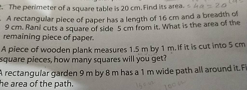 The perimeter of a square table is 20 cm. Find its area. =4a=20 A rectang..