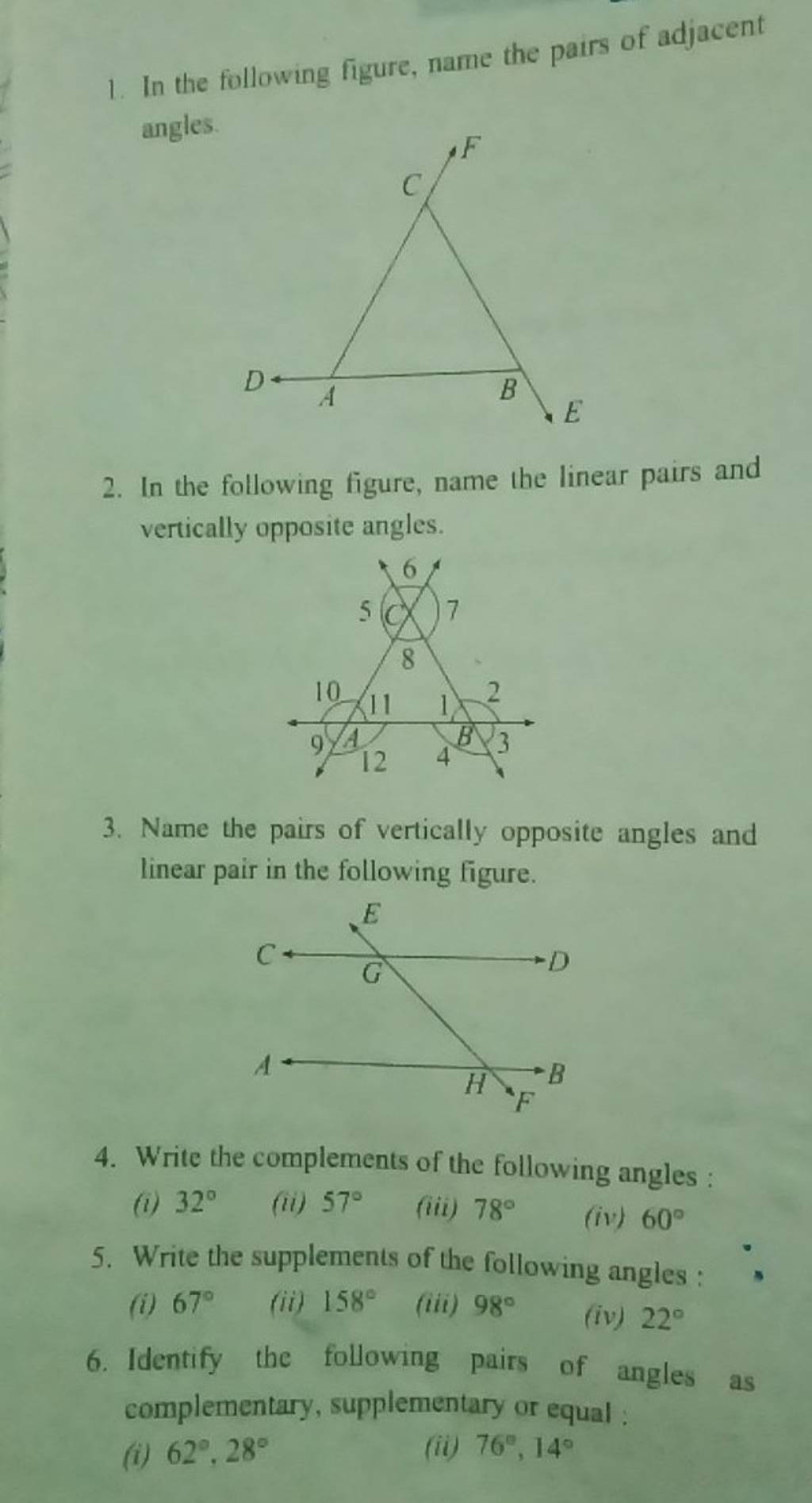 1. In the following figure, name the pairs of adjacent angles. 2. In the