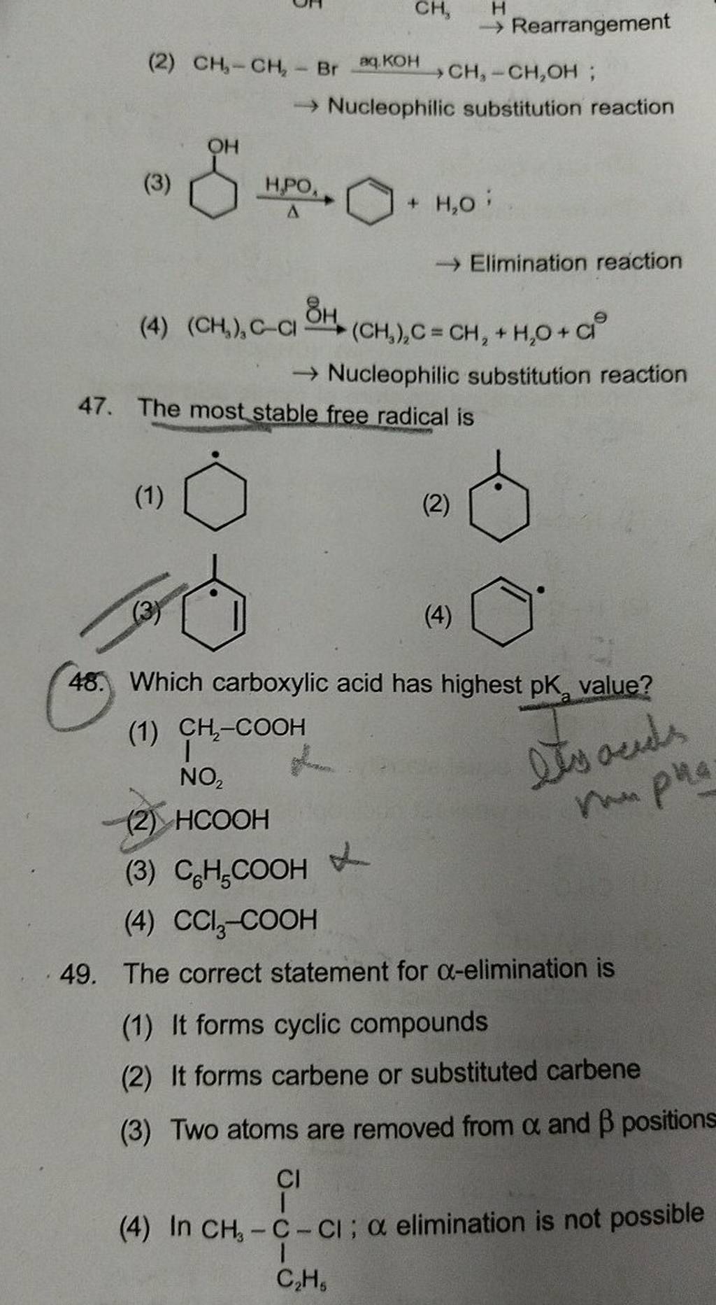 → Nucleophilic substitution reaction 47. The most stable free radical is..