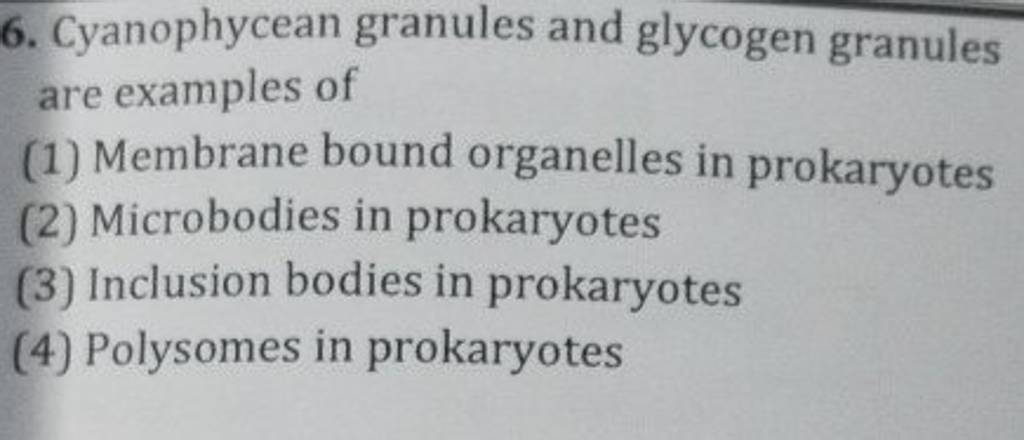 Cyanophycean granules and glycogen granules are examples of | Filo