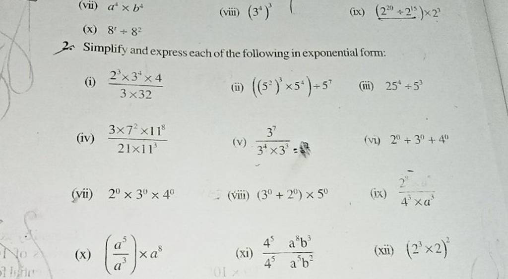 (vii) a4×b4 (viii) (34)3 (ix) (220÷215)×23 (x) 8′÷82 2. Simplify and expr..