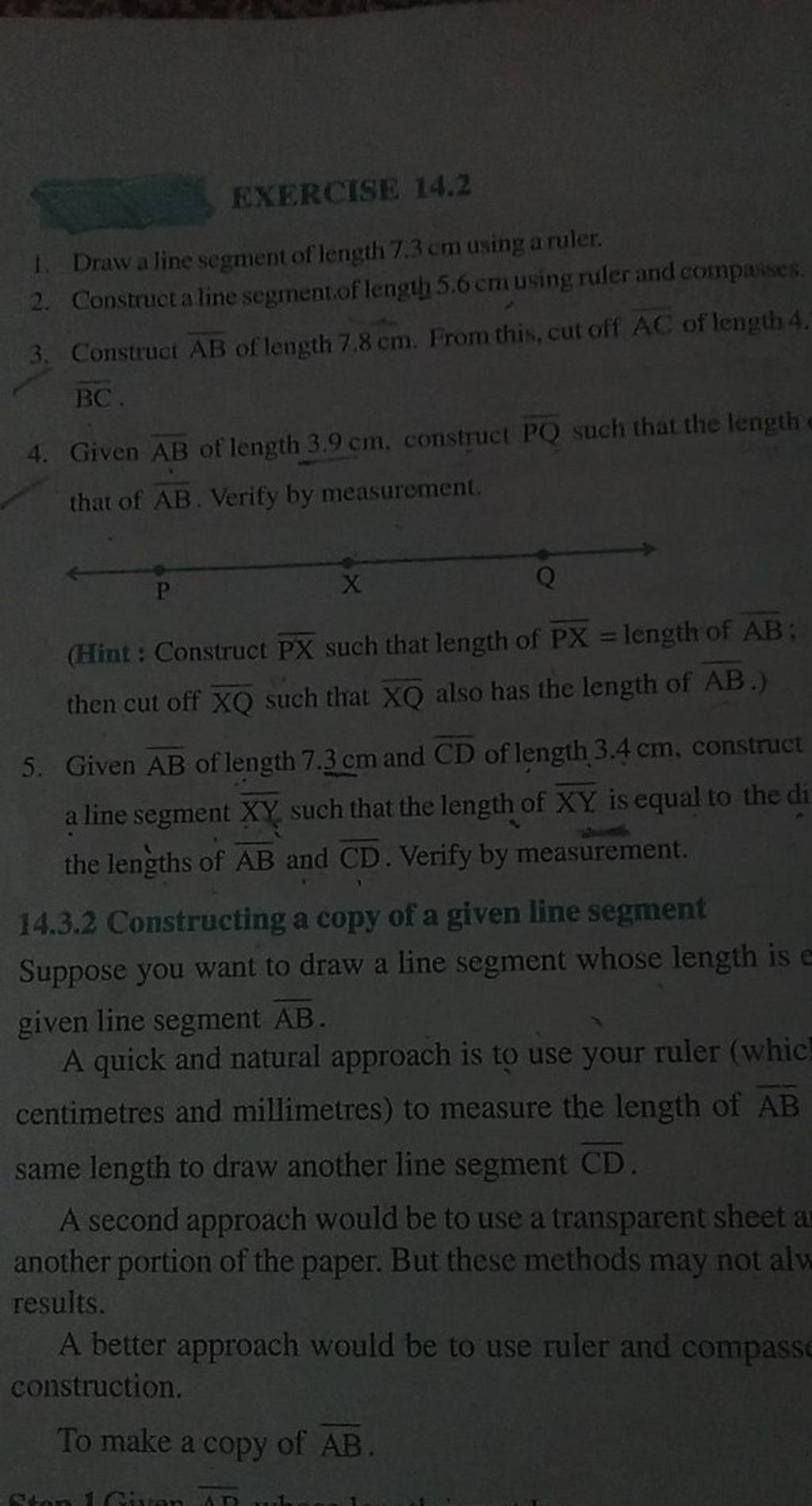 EXERCISE 14.2 1. Draw a line segment of length 7.3 cm using a ruler. 2. C..