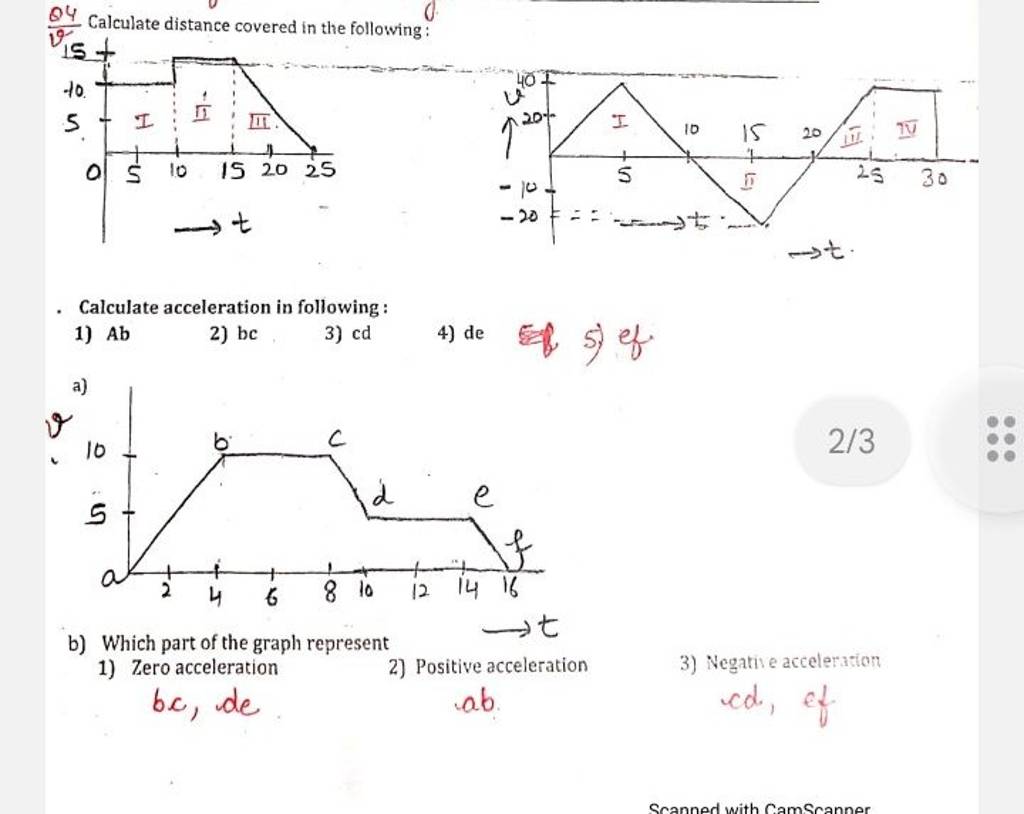 V15 QU Calculate distance covered in the following: - Calculate accelera.. V15 QU Calculate distance covered in the following: - Calculate accelera..