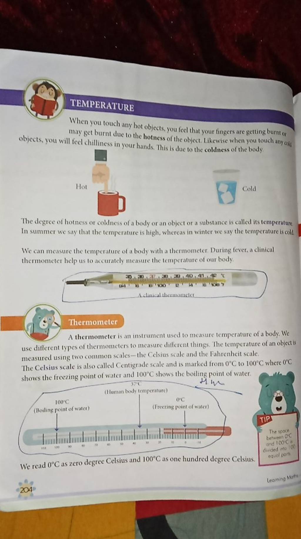 TEMPERATURE When you touch any hot objects, you feel that your fingers ar..