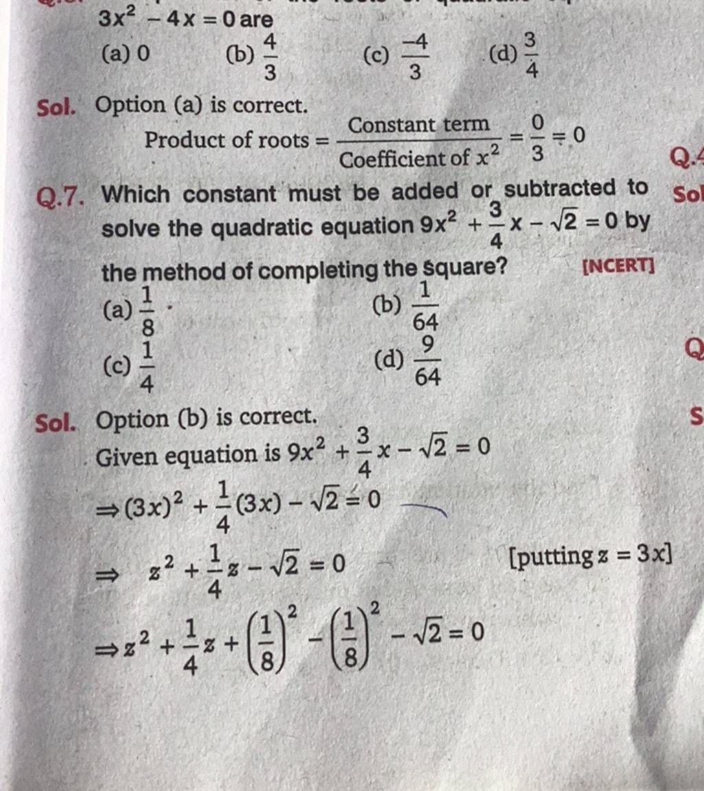 3x2−4x=0 are (a) 0 (b) 34 (c) 3−4 (d) 43 Sol. Option (a) is correct.