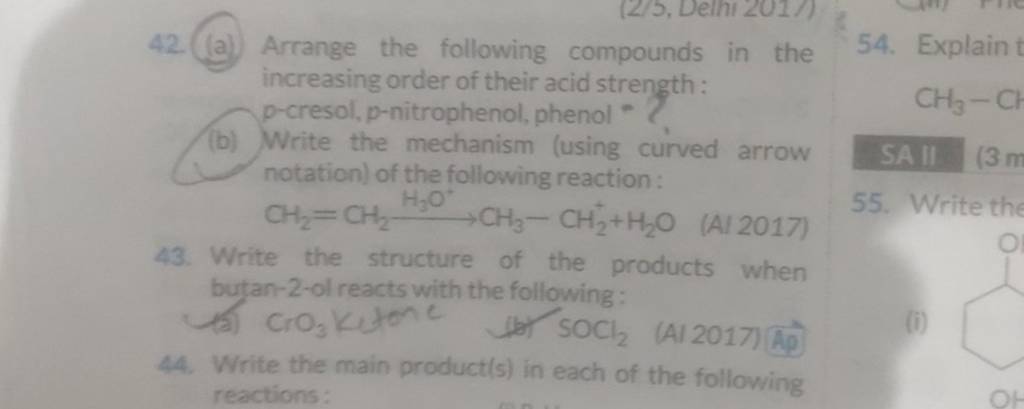 42. (a) Arrange the following compounds in the increasing order of their