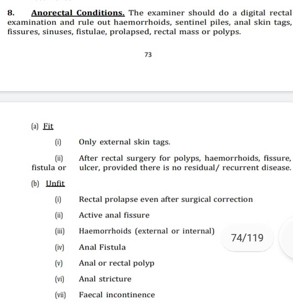 Anorectal Conditions. The examiner should do a digital rectal examination..