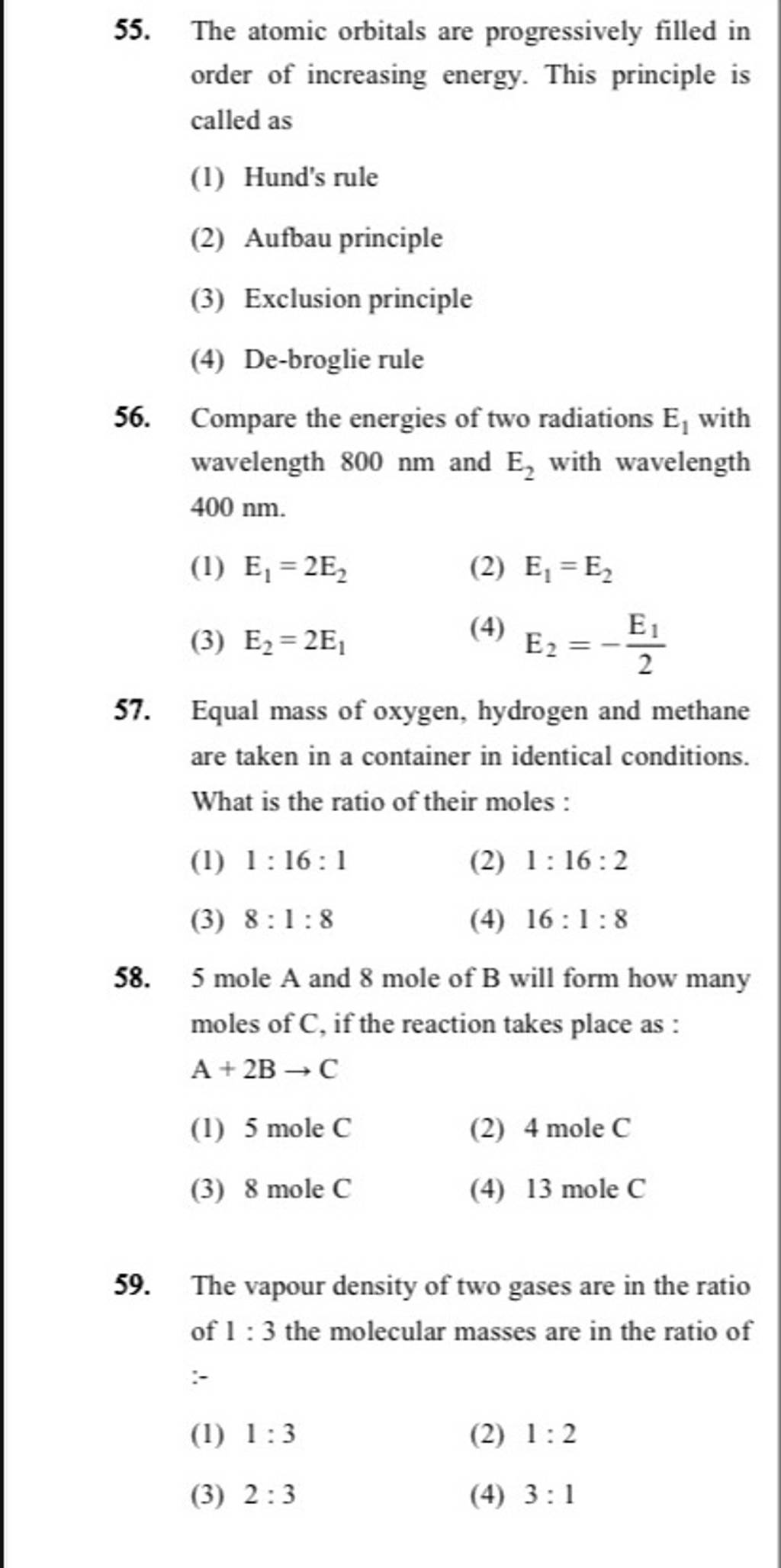 5 mole A and 8 mole of B will form how many moles of C, if the reaction t..
