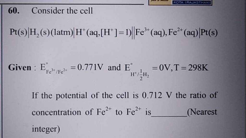 60. Consider the cell \[ \mathrm{Pt}(\mathrm{s})\left|\mathrm{H}_{2}(\mat.. 60. Consider the cell \[ \mathrm{Pt}(\mathrm{s})\left|\mathrm{H}_{2}(\mat..