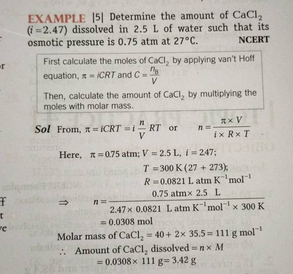 EXAMPLE ∣5∣ Determine the amount of CaCl2 (i=2.47) dissolved in 2.5 L of..