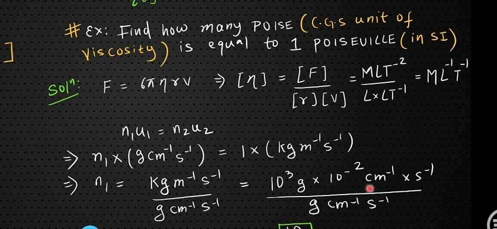 1 #Ex: Find how many POISE (C.G.S unit of Viscosity) is equal to 1 POISEV..