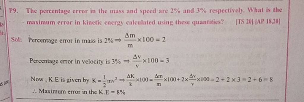 P9. The percentage error in the mass and speed are 2% and 3% respectively..