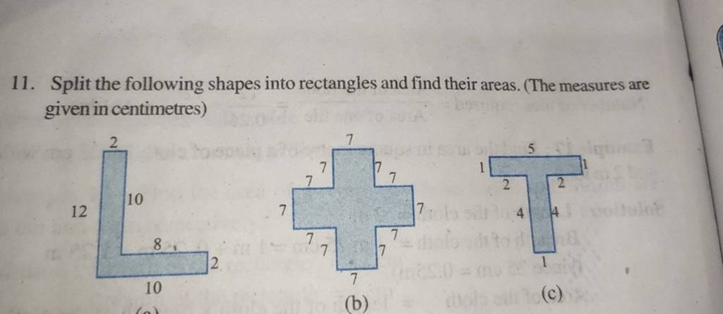 11. Split the following shapes into rectangles and find their areas. (The..