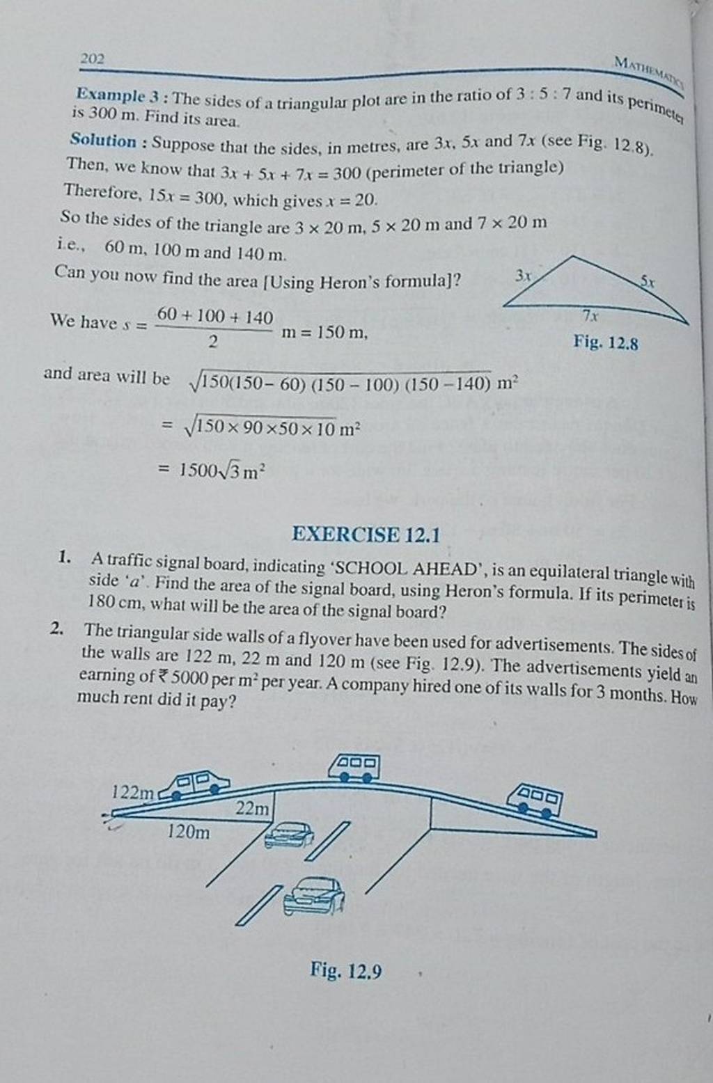 202 Example 3: The sides of a triangular plot are in the ratio of 3:5:7 a..