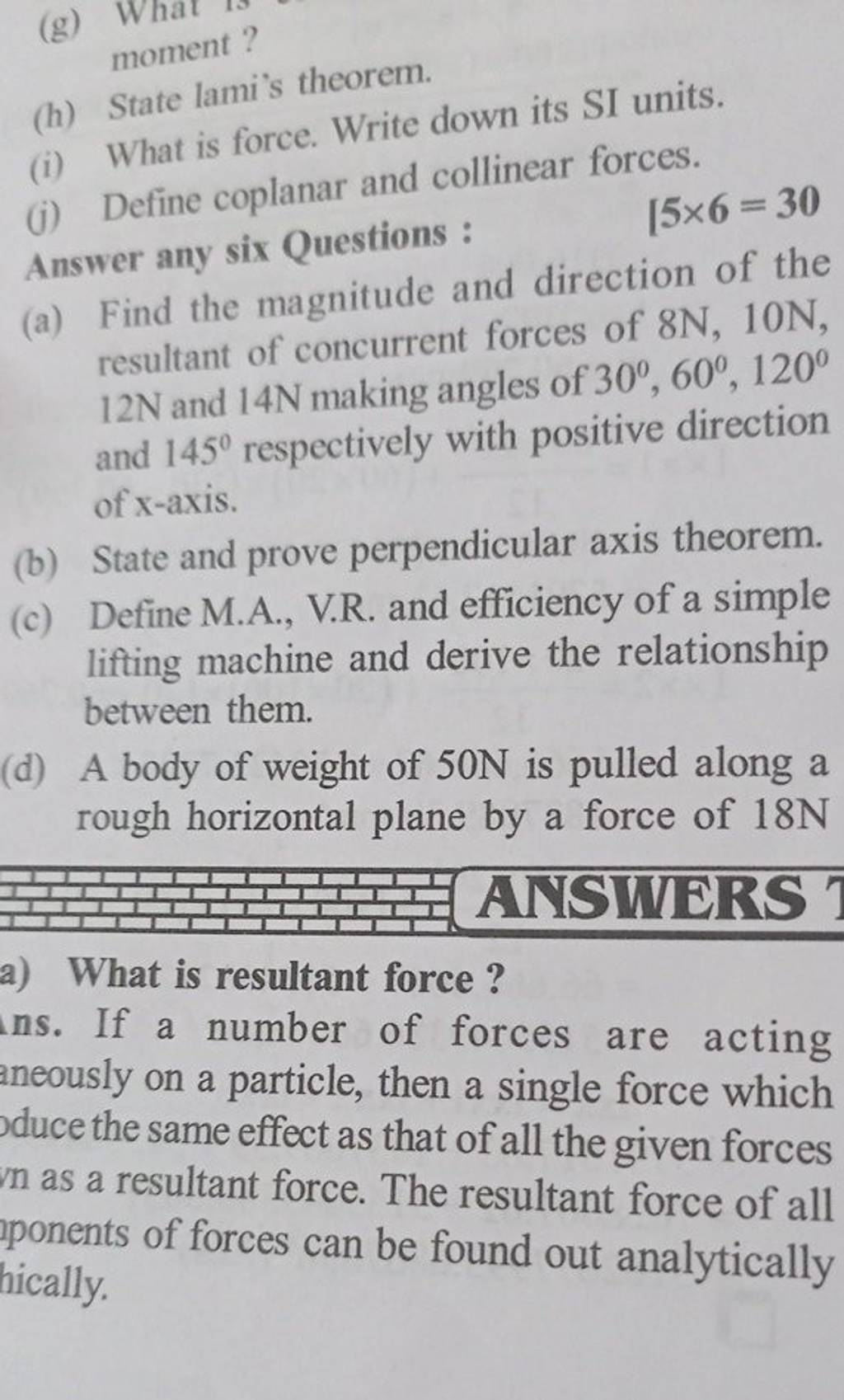 What mont? (h) State lami's theorem. (i) What is force. Write down its S..