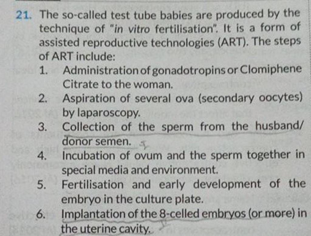 The so-called test tube babies are produced by the technique of "in vitro..
