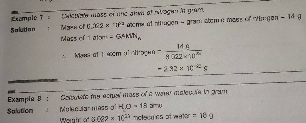 Example 7: Calculate mass of one atom of nitrogen in gram. Solution : Mas..