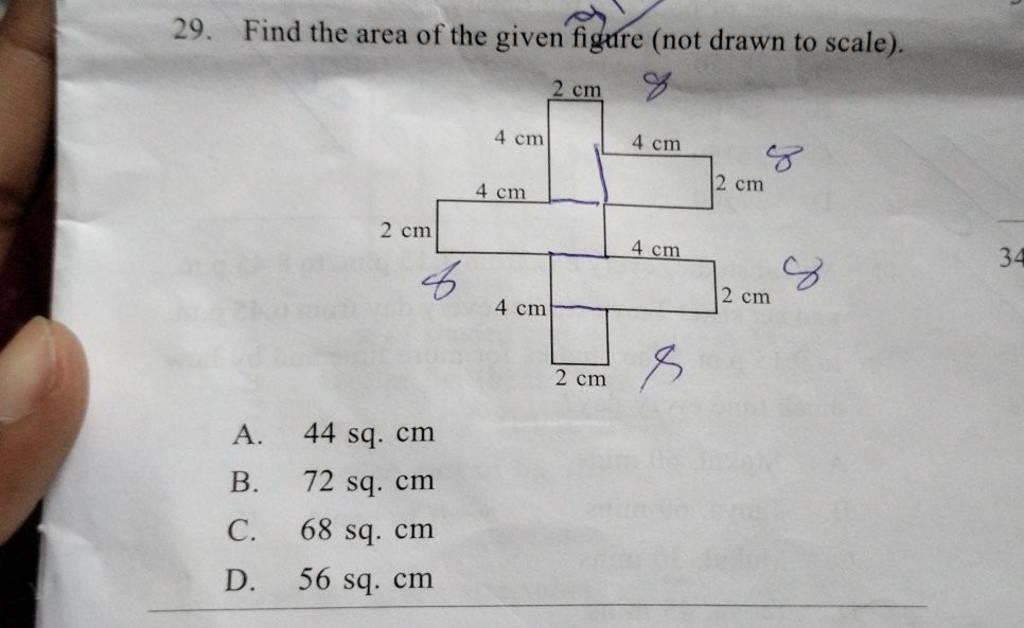 29. Find the area of the given figure (not drawn to scale). A. 44 sq. cm
