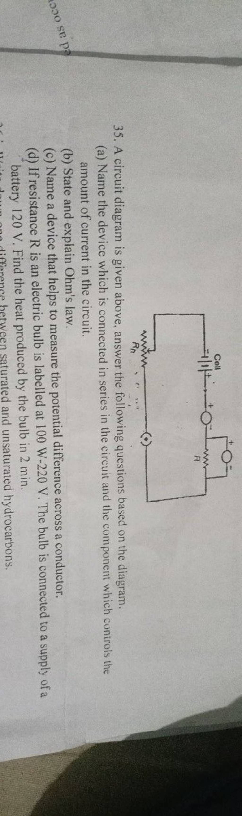 35. A circuit diagram is given above, answer the following questions base..