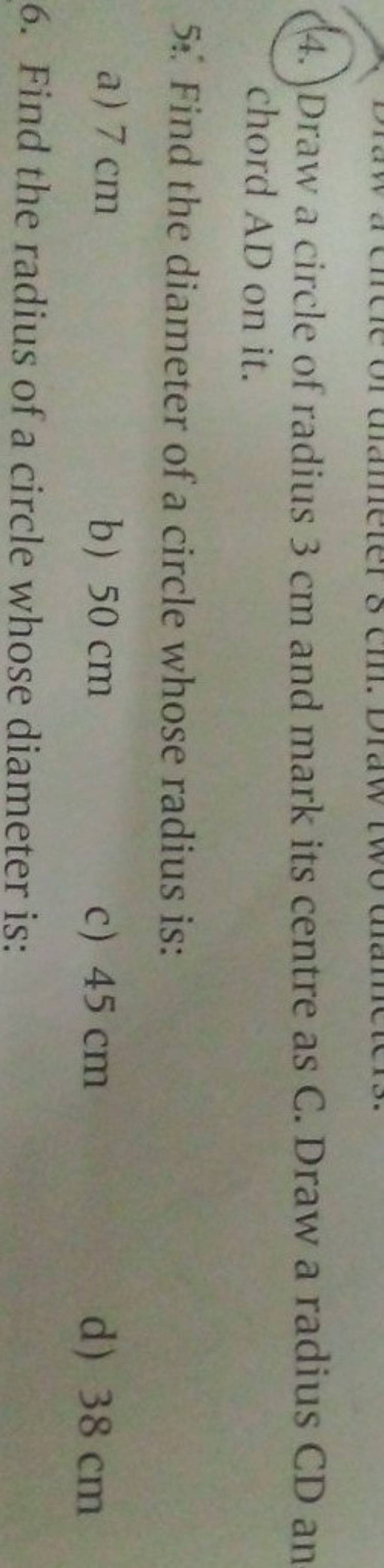 (4.) Draw a circle of radius 3 cm and mark its centre as C. Draw a radius.. (4.) Draw a circle of radius 3 cm and mark its centre as C. Draw a radius..