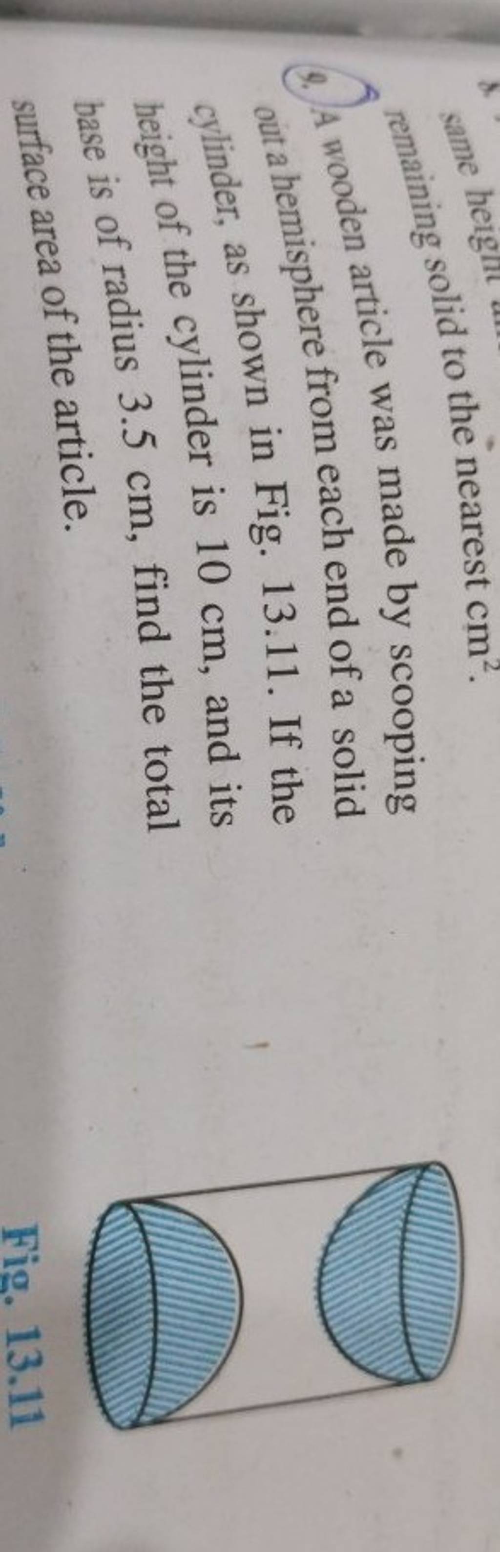 out a hemisphere from each end of a solid cylinder, as shown in Fig. 13.1..