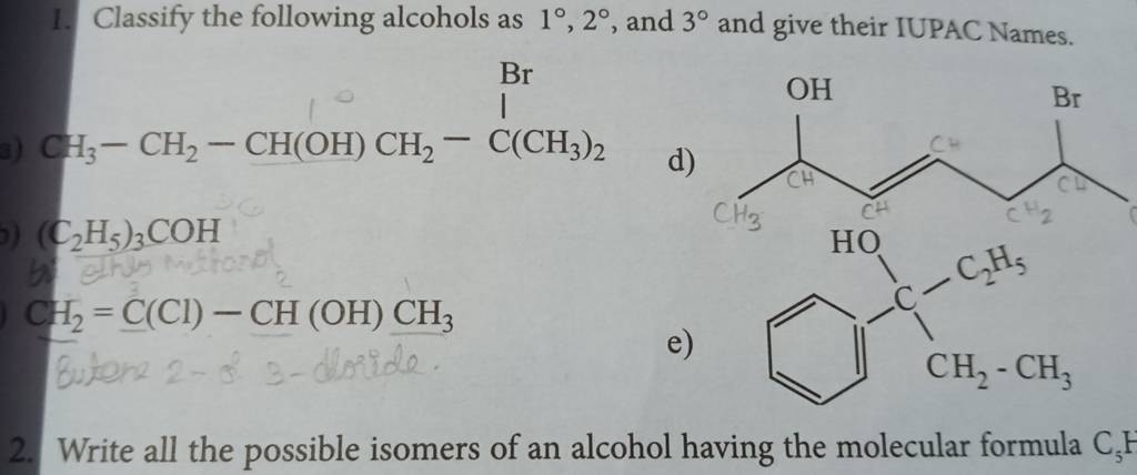 1. Classify the following alcohols as 1∘,2∘, and 3∘ and give their IUPAC
