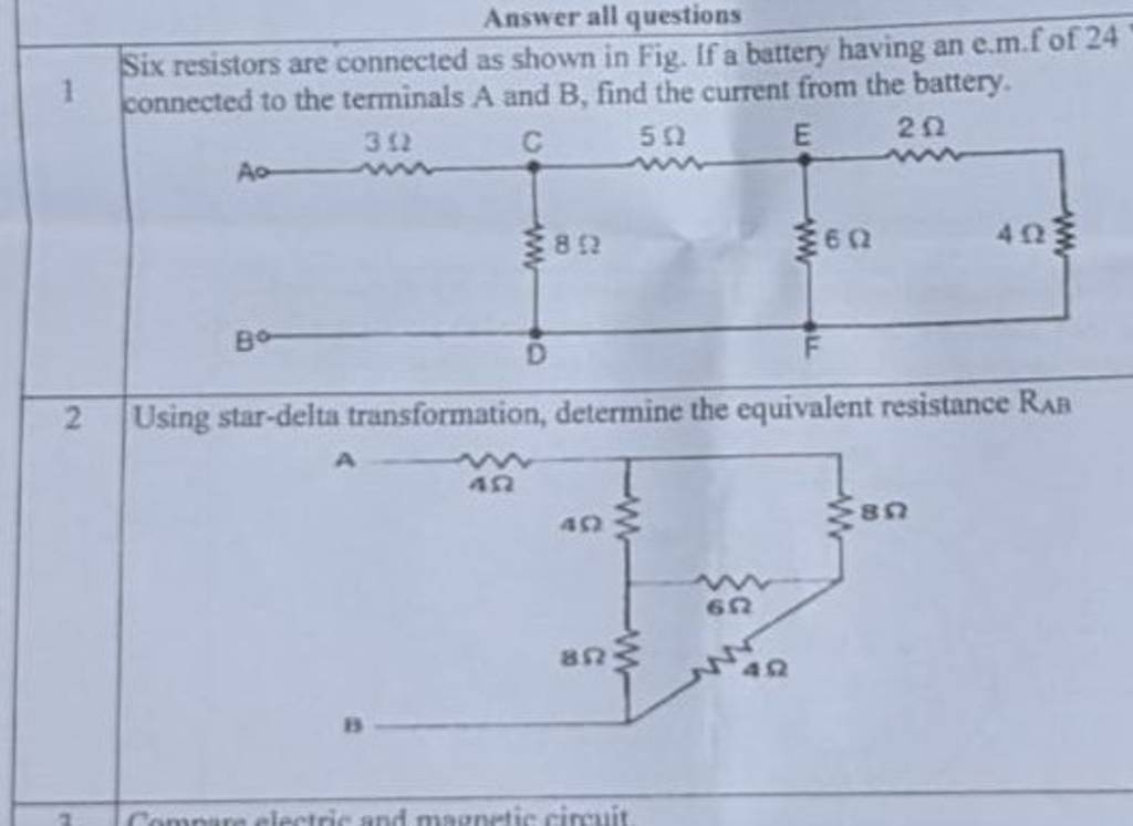 Answer all questions 1 Six resistors are connected as shown in Fig. If a