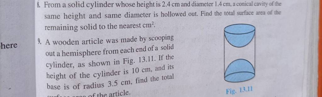8. From a solid cylinder whose height is 2.4 cm and diameter 1.4 cm, a co..