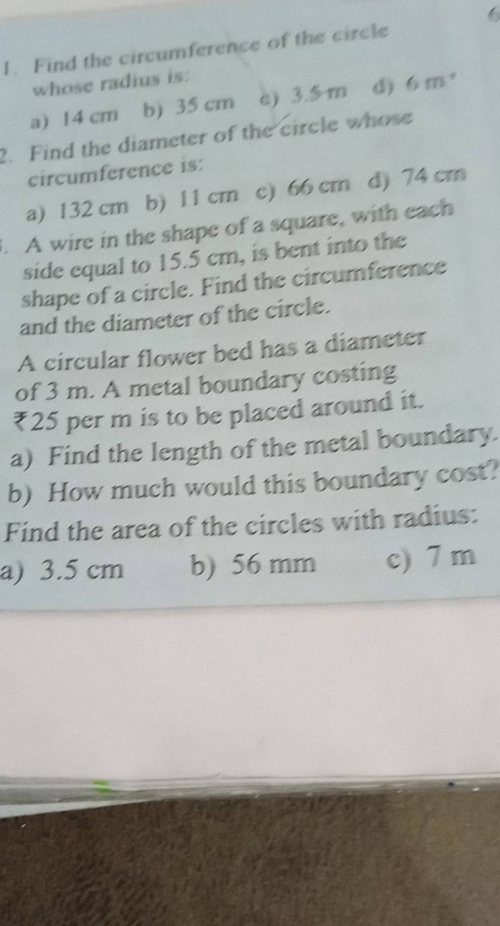 1. Find the circumference of the circle whose radius is: a) 14 cm b) 35 c..
