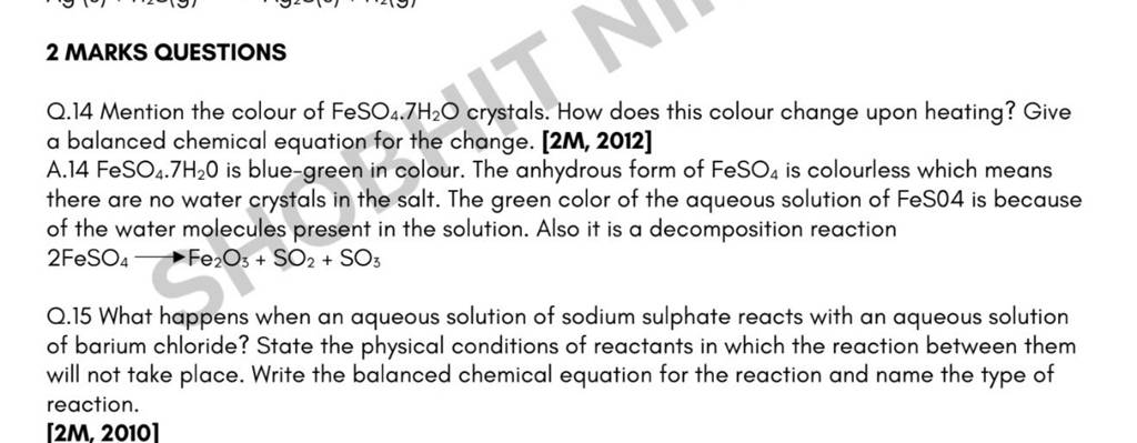 2 MARKS QUESTIONS Q.14 Mention the colour of FeSO4 .7H2 O crystals. How d..