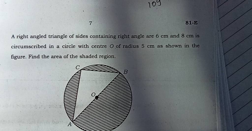 7 81−E A right angled triangle of sides containing right angle are 6 cm a..