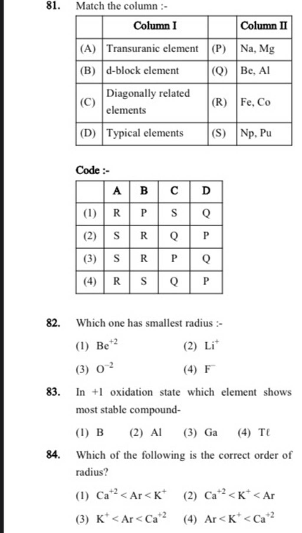 In +1 oxidation state which element shows most stable compound- | Filo