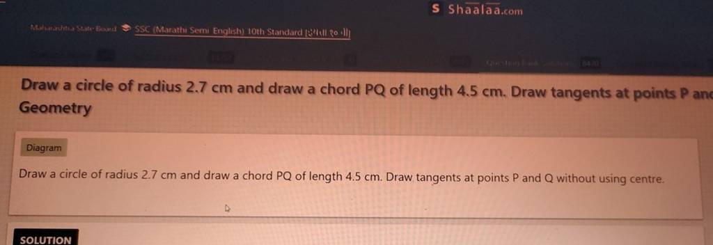 Draw a circle of radius 2.7 cm and draw a chord PQ of length 4.5 cm. Draw..
