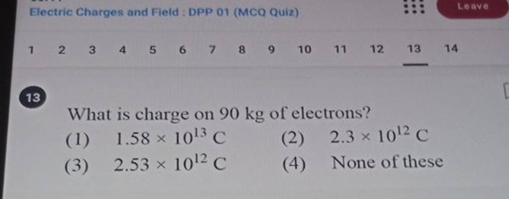 Electric Charges and Field : DPP 01 (MCQ Quiz) 1 2 3 4 5 6 7 8 9 10 11 12..