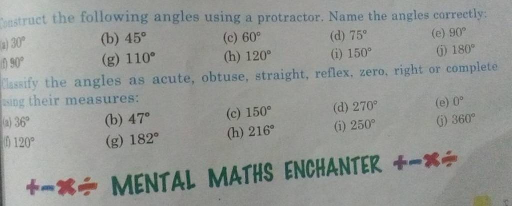 Contruct the following angles using a protractor. Name the angles correct..