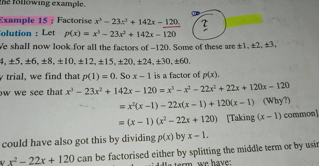 Example 15 : Factorise x3−23x2+142x−120. olution : Let p(x)=x3−23x2+142x−..